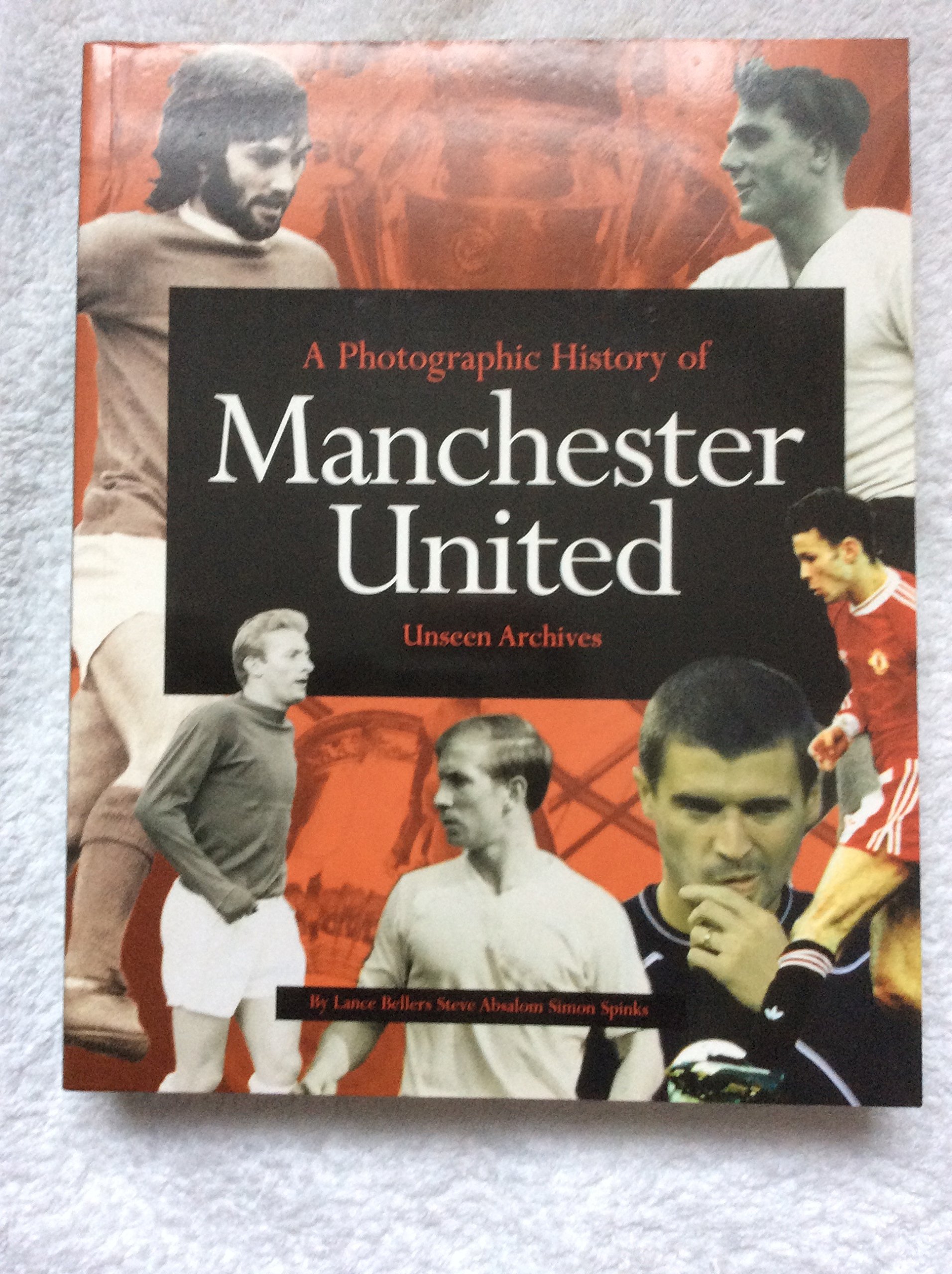 Unseen Manchester United (Unseen Archives) by unknown author | Goodreads