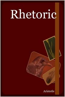 Rhetoric by Aristotle | Goodreads