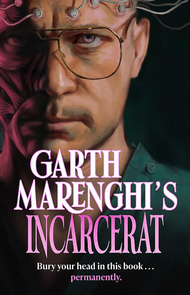 Garth Marenghi's Incarcerat by Garth Marenghi | Goodreads