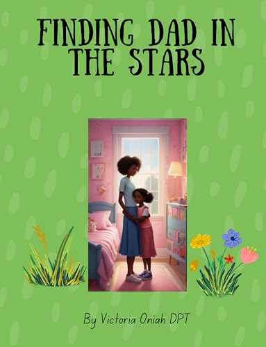 Finding dad in the stars by Victoria Oniah | Goodreads