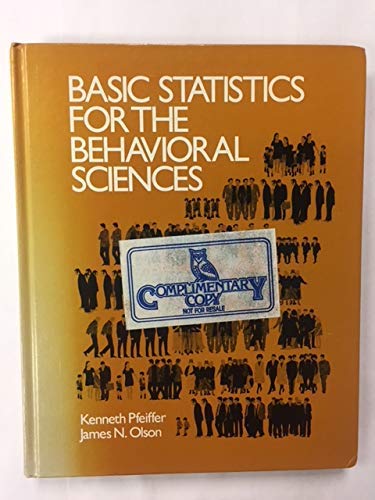 Basic Statistics for the Behavioral Sciences by Kenneth R. Pfeiffer ...