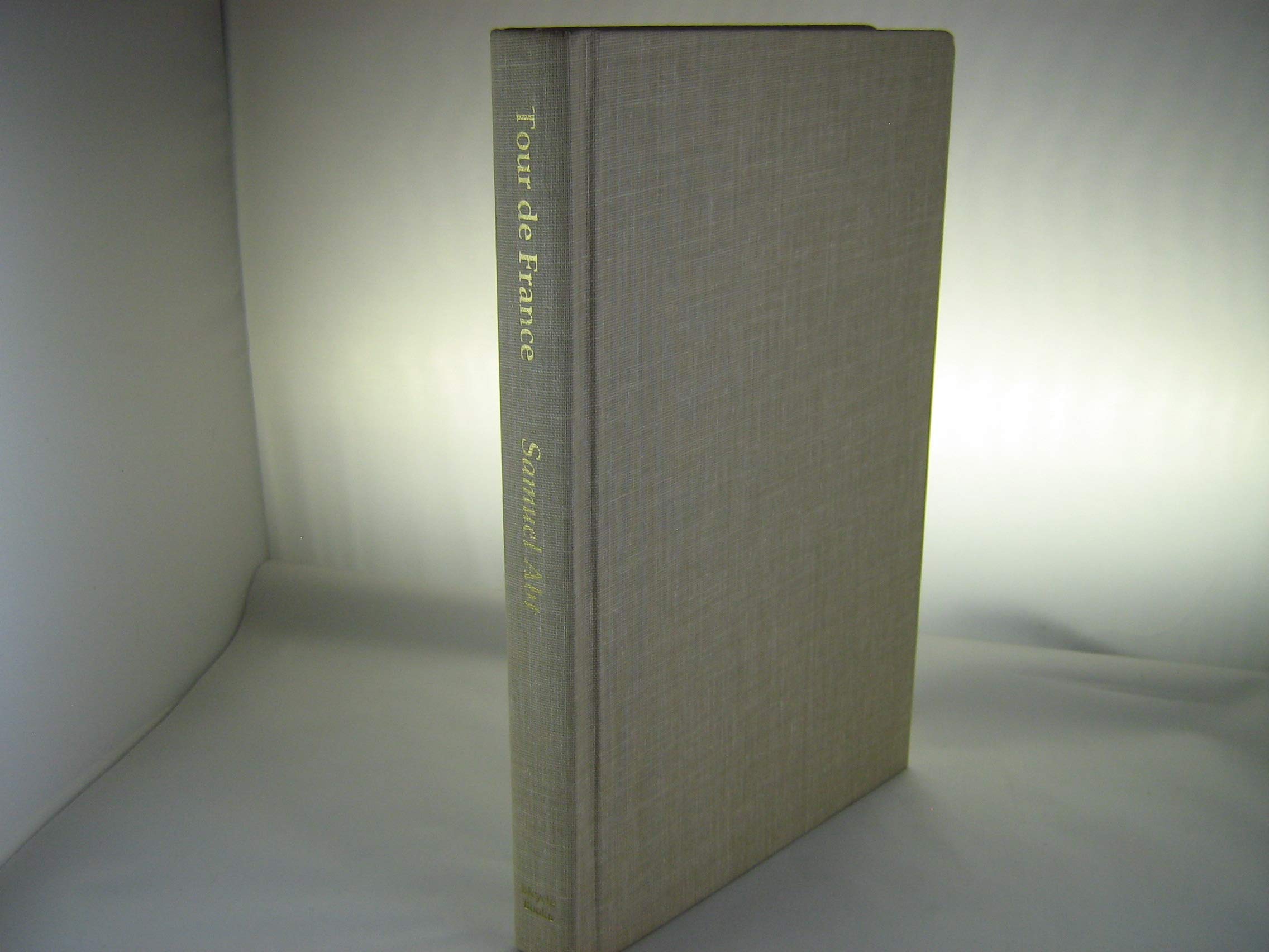 Tour De France: Three Weeks to Glory by Samuel Abt | Goodreads