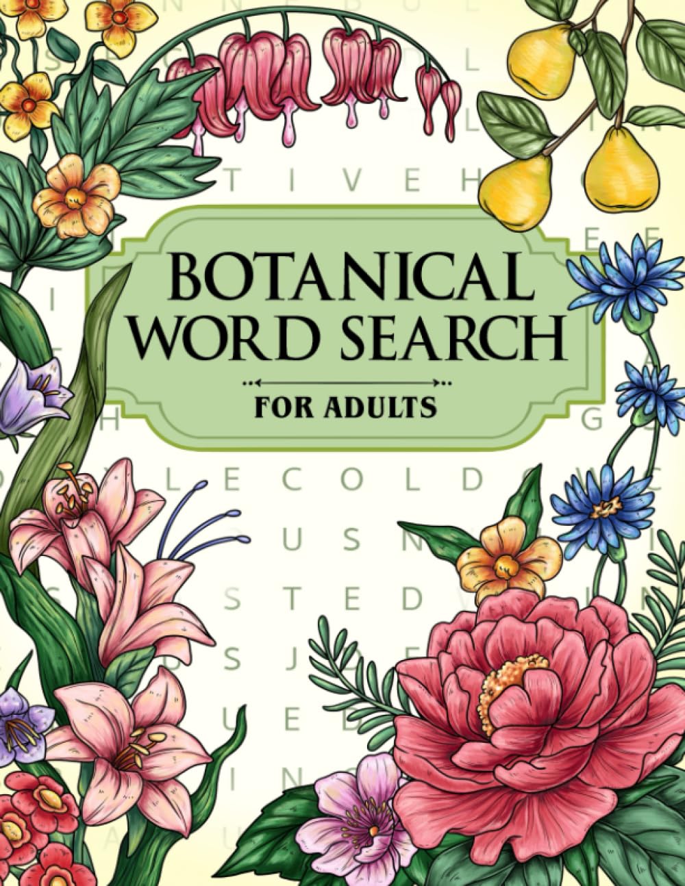 Botanical: Word Search Puzzles for Adults of Beautiful Plants, Flowers ...