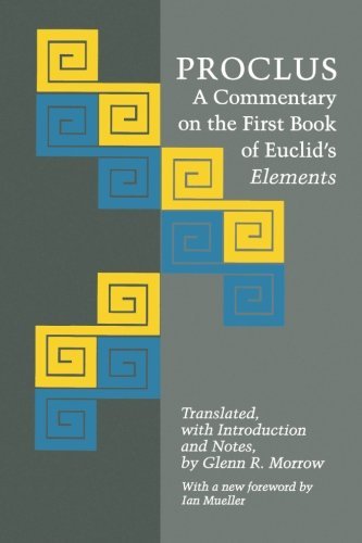 Proclus: A Commentary on the First Book of Euclid's Elements by Proclus ...