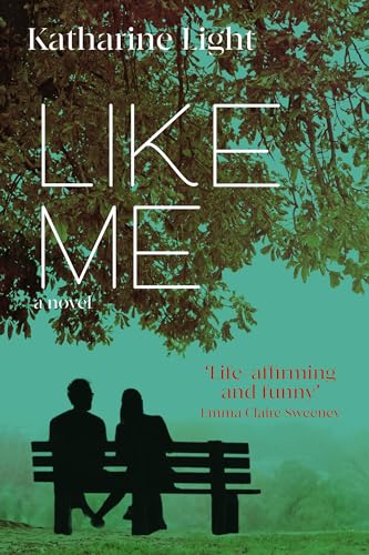 LIKE ME by Katharine Light | Goodreads