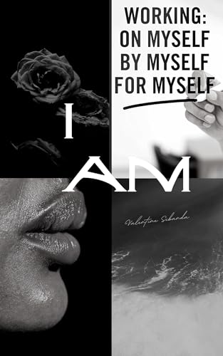 I AM by Valentine Sibanda | Goodreads