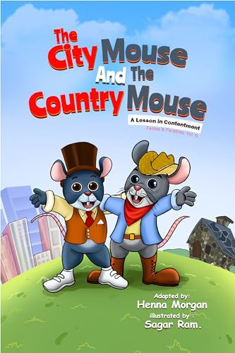 The City Mouse and The Country Mouse: A Lesson in Contentment : Fables ...