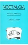 Nostalgia: Sanctuary Of Meaning by Janelle L. Wilson | Goodreads
