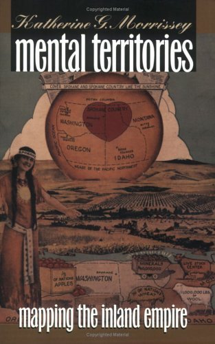 Mental Territories: Mapping the Inland Empire by Katherine G. Morrissey ...