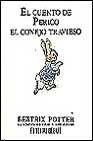 El Cuento de Pedro El Conejo Travieso by Beatrix Potter | Goodreads