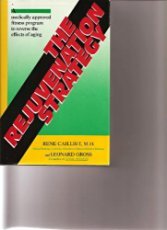 The Rejuvenation Strategy: A Medically Approved Fitness Program to ...