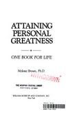 Attaining Personal Greatness: One Book for Life by Melanie Brown ...
