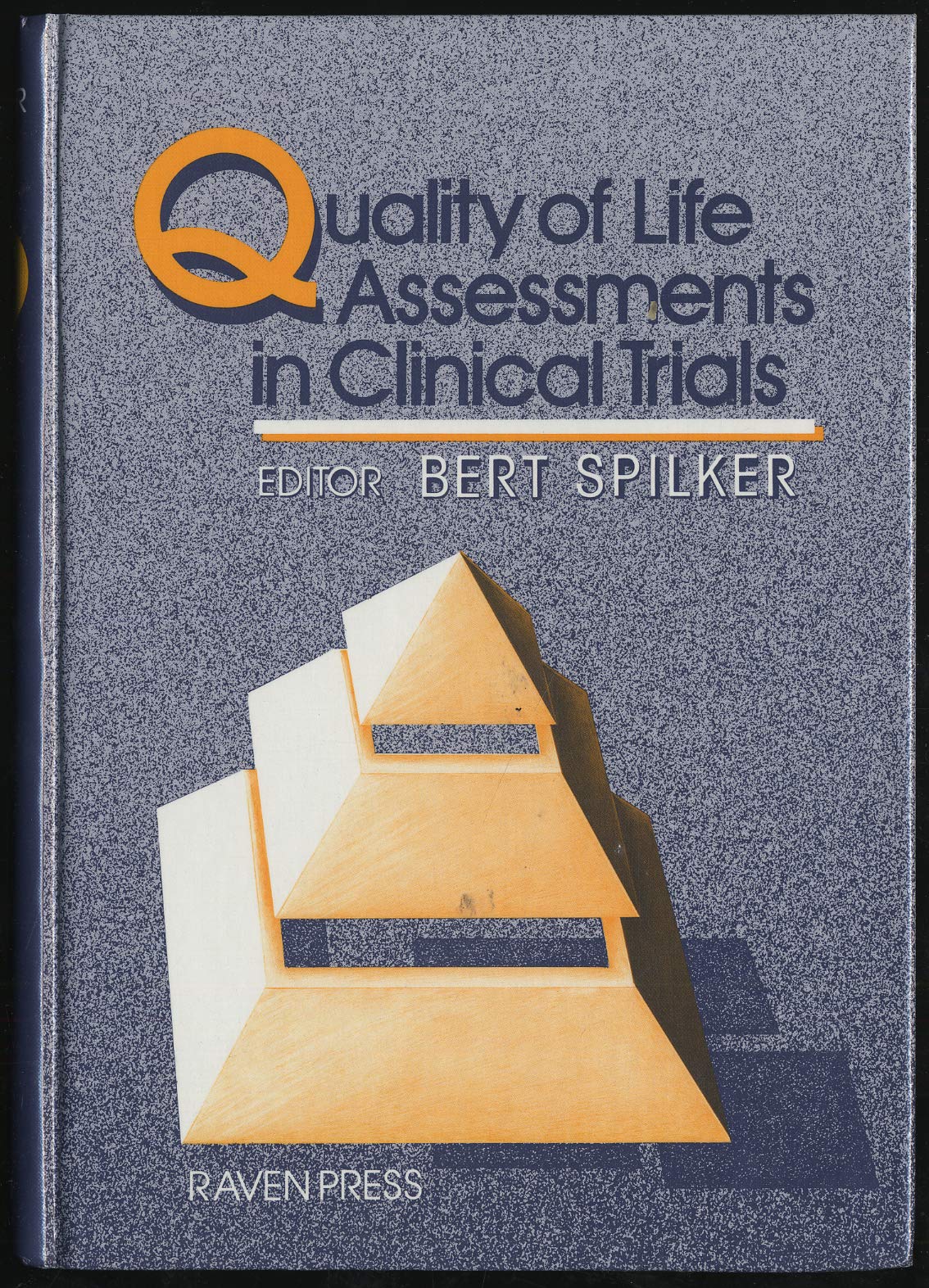 Quality of Life Assessments in Clinical Trials by Bert Spilker | Goodreads