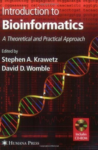Introduction to Bioinformatics: A Theoretical and Practical Approach 1st edition by Krawetz ...