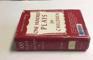 One Hundred Plays for Children: An Anthology of Non-Royalty One-Act ...