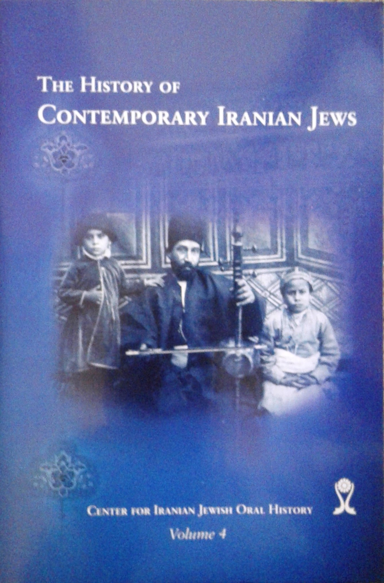 The History of Contemporary Iranian Jews - Volume IV by Homa & Houman ...