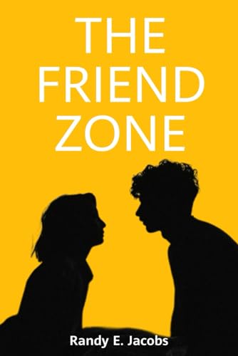 The Friend Zone by Randy Jacobs | Goodreads