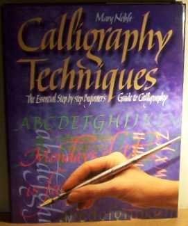 Calligraphy Techniques by Helen Poole | Goodreads