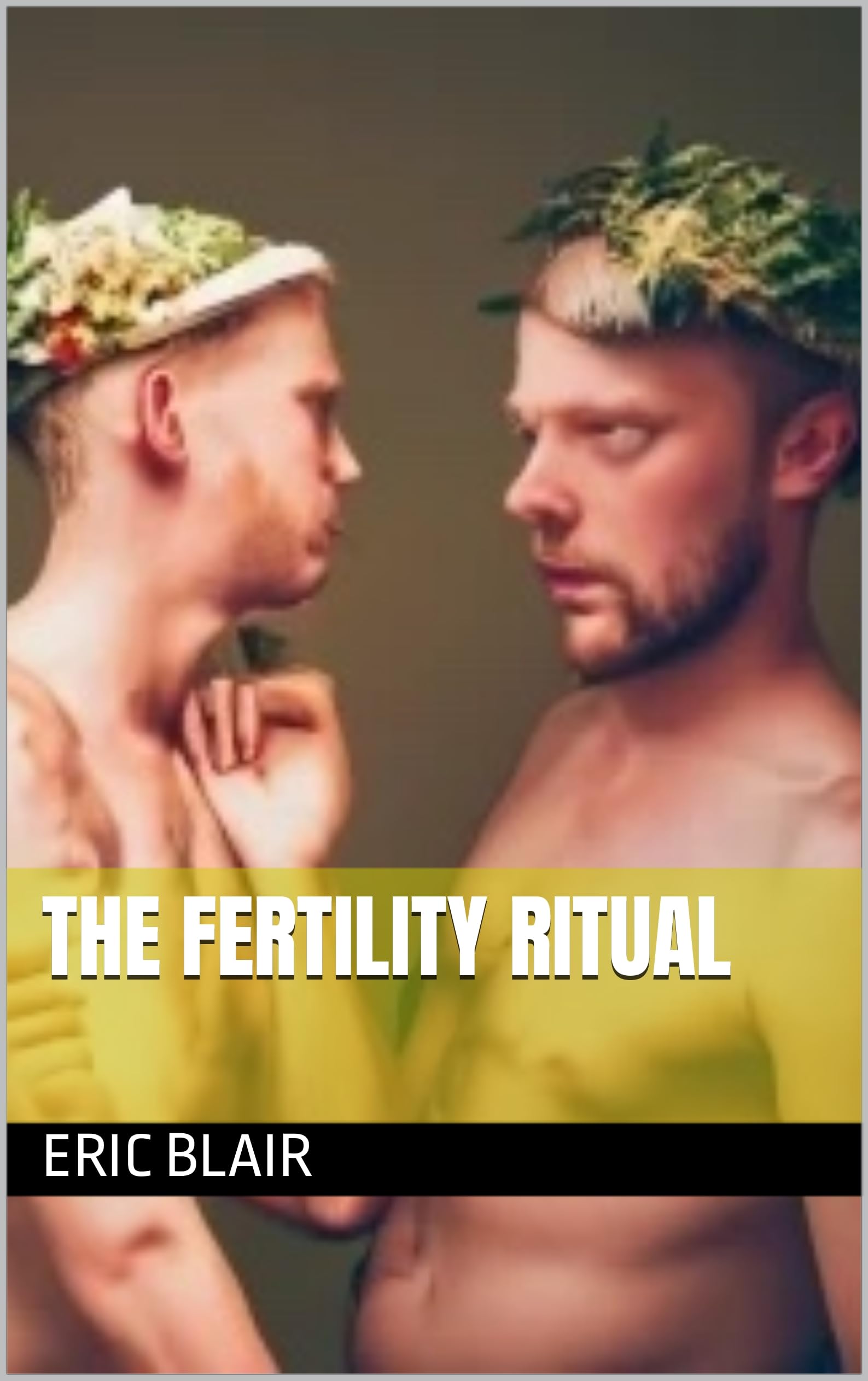 The Fertility Ritual by Eric Blair | Goodreads