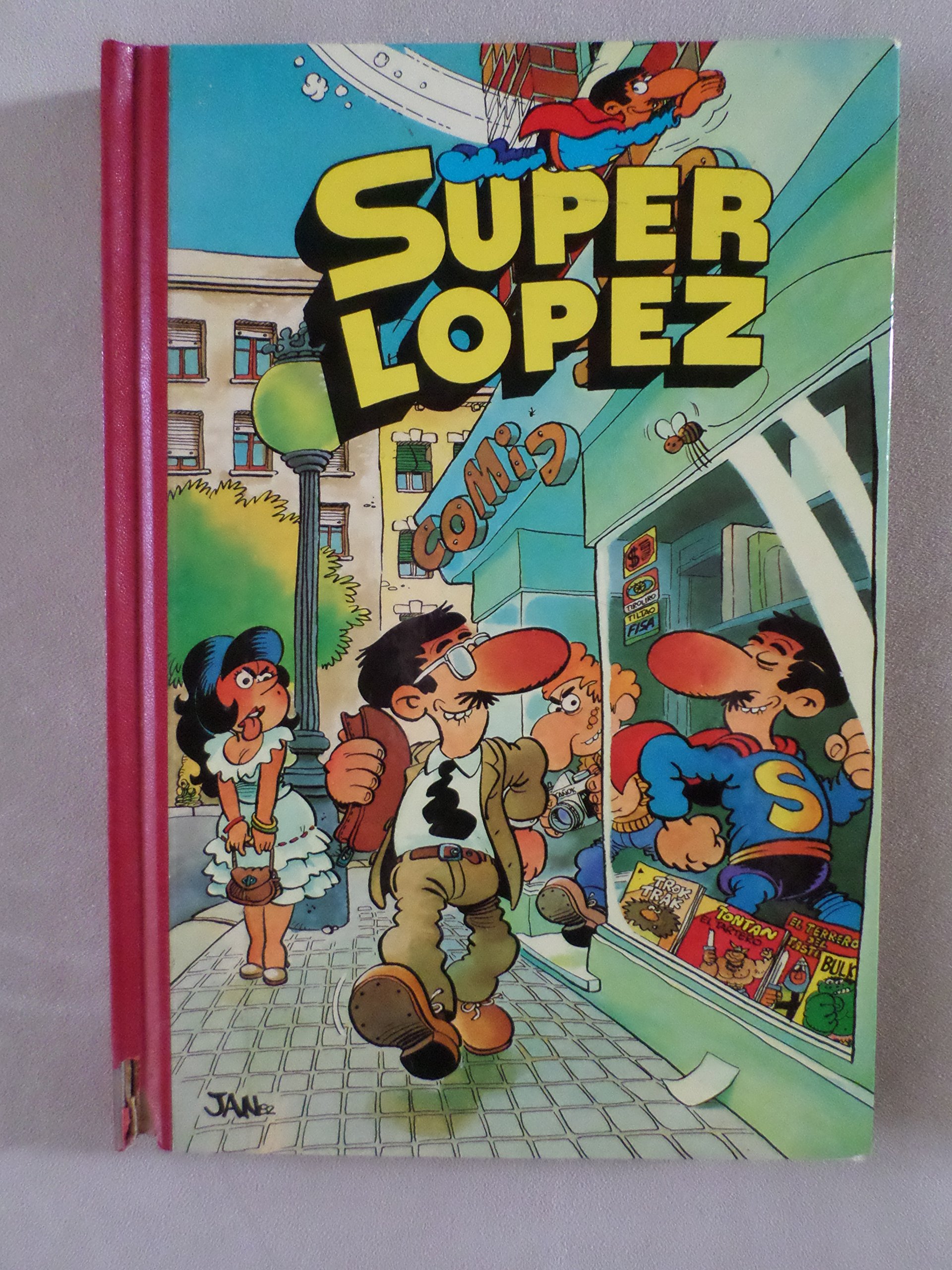 Super Lopez by Juan López Fernández | Goodreads