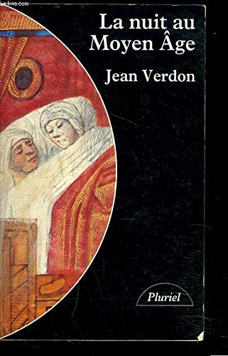 La nuit au Moyen Age by Jean Verdon | Goodreads
