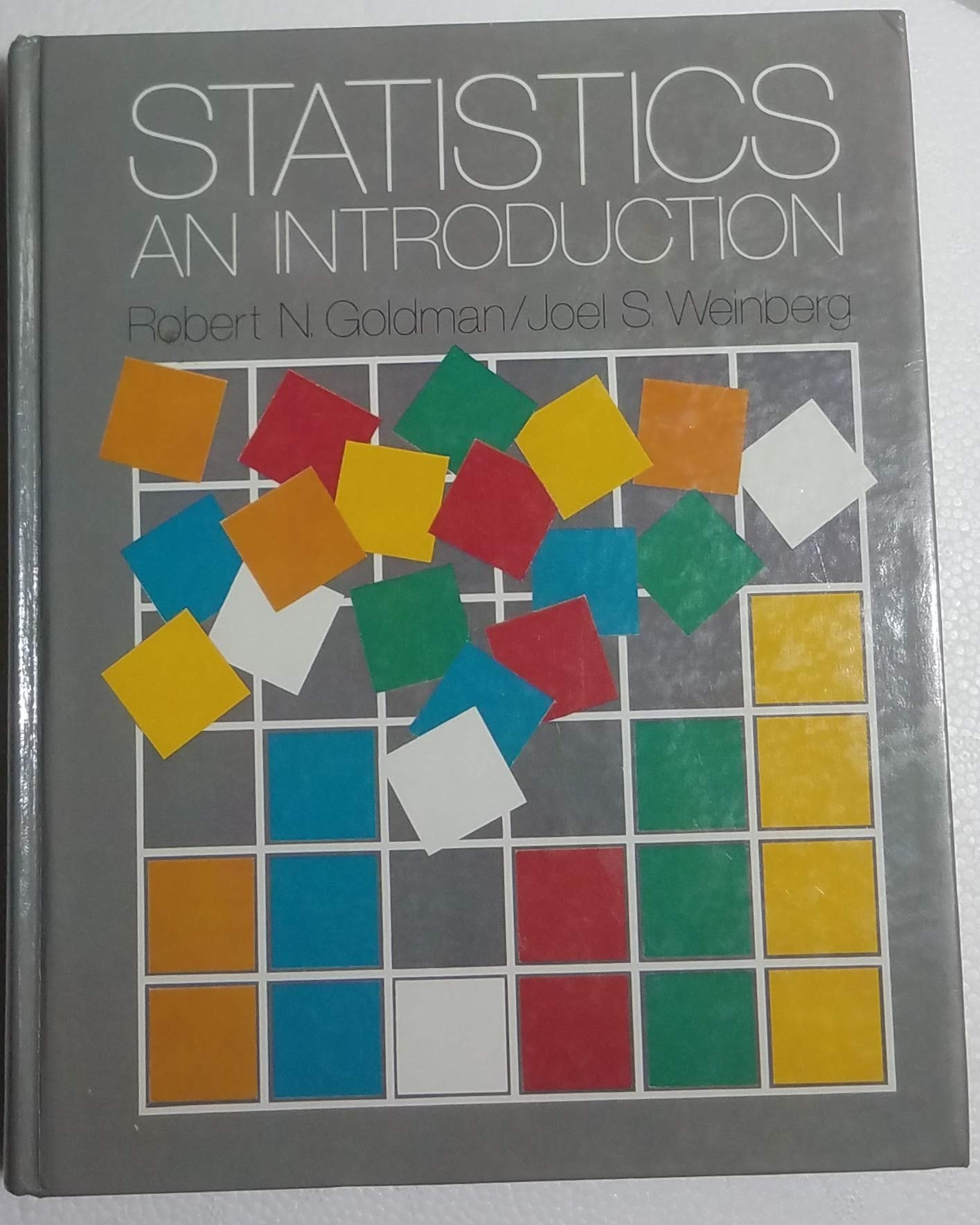 Statistics: An Introduction by Robert Goldman | Goodreads