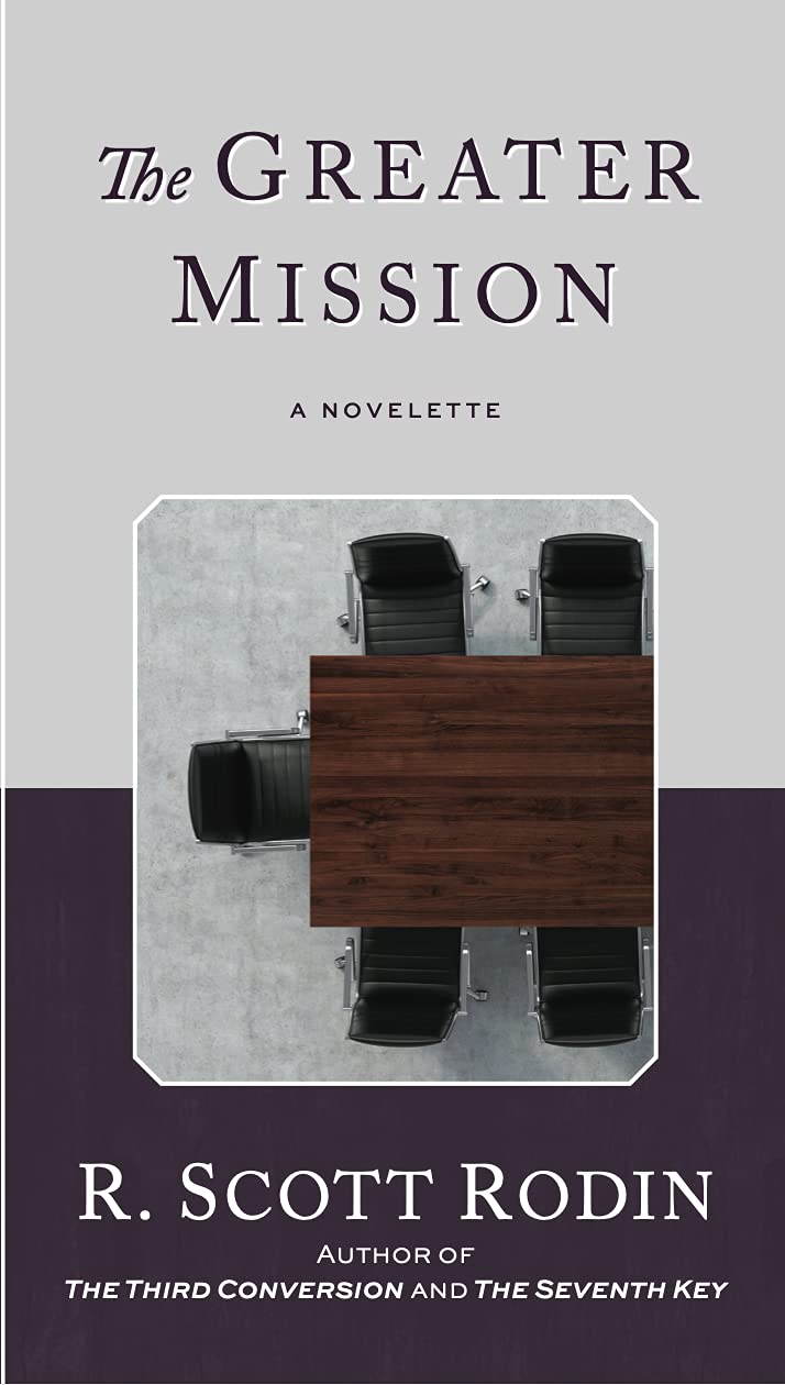 The Greater Mission by Scott Rodin | Goodreads