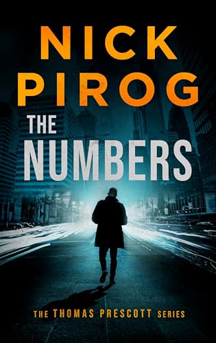 The Numbers: Thomas Prescott Book 6 by Nick Pirog | Goodreads