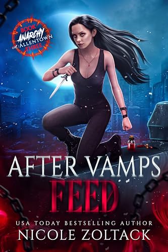After Vamps Feed (Anarchy in Allentown #3) by Nicole Zoltack | Goodreads