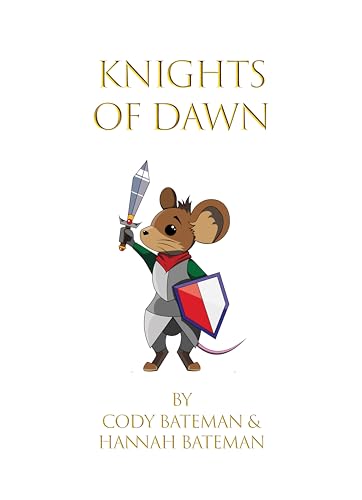 Knights of Dawn by Cody Bateman | Goodreads