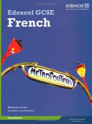 Edexcel GCSE French Foundation: Student Book by Bell, Mr Clive, McNab ...