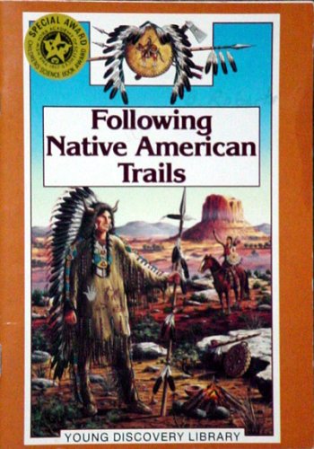 Following Native American Trails by Nicolas Grenier | Goodreads