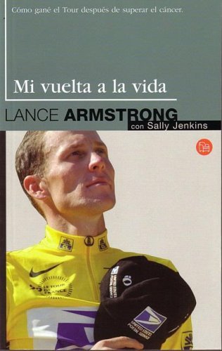 Mi vuelta a la vida (Its Not About the Bike: My Journey Back to Life ...