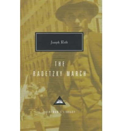 The Radetzky March (Everyman's Library Classics & Contemporary Classics ...