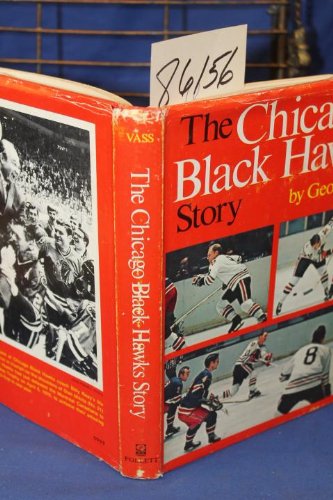The Chicago Black Hawks story by George Vass | Goodreads
