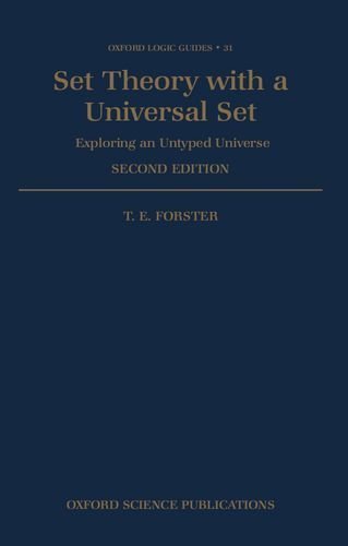 Set Theory with a Universal Set: Exploring an Untyped Universe (Oxford ...