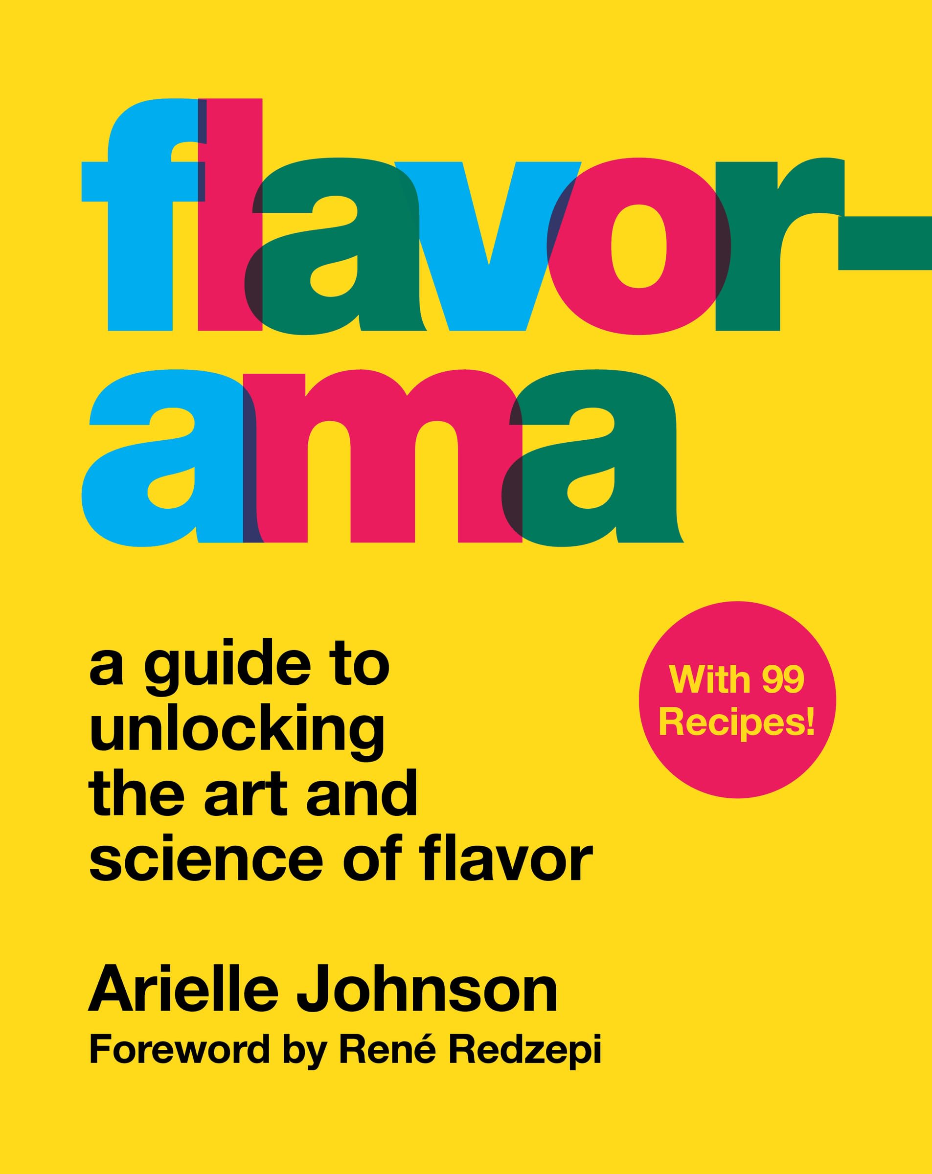 Flavorama: A Guide to Unlocking the Art and Science of Flavor by ...