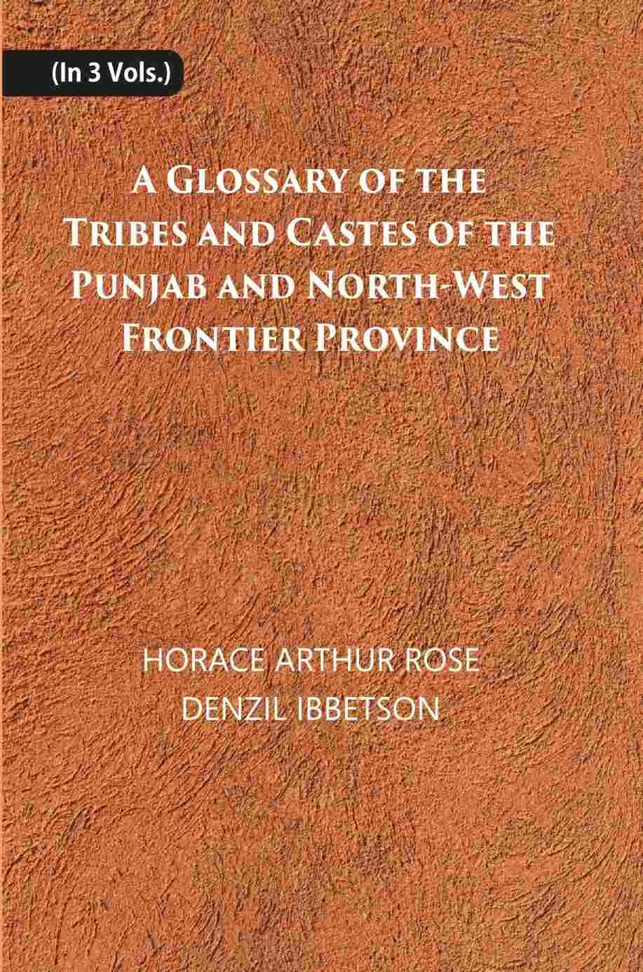 Glossary of the Tribes and Castes of the Punjab and North West Frontier ...