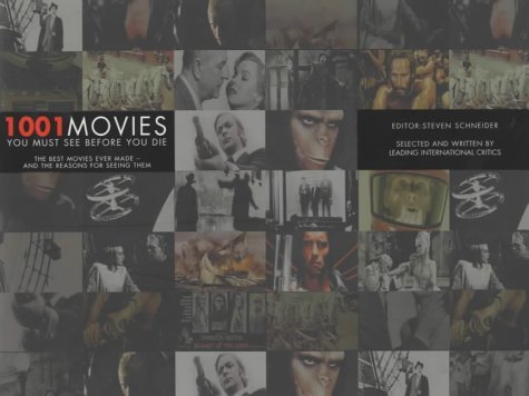1001 Movies You Must See Before You Die by Steven Jay Schneider by ...