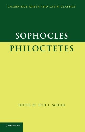 Sophocles: Philoctetes (Cambridge Greek and Latin Classics) 2nd edition ...