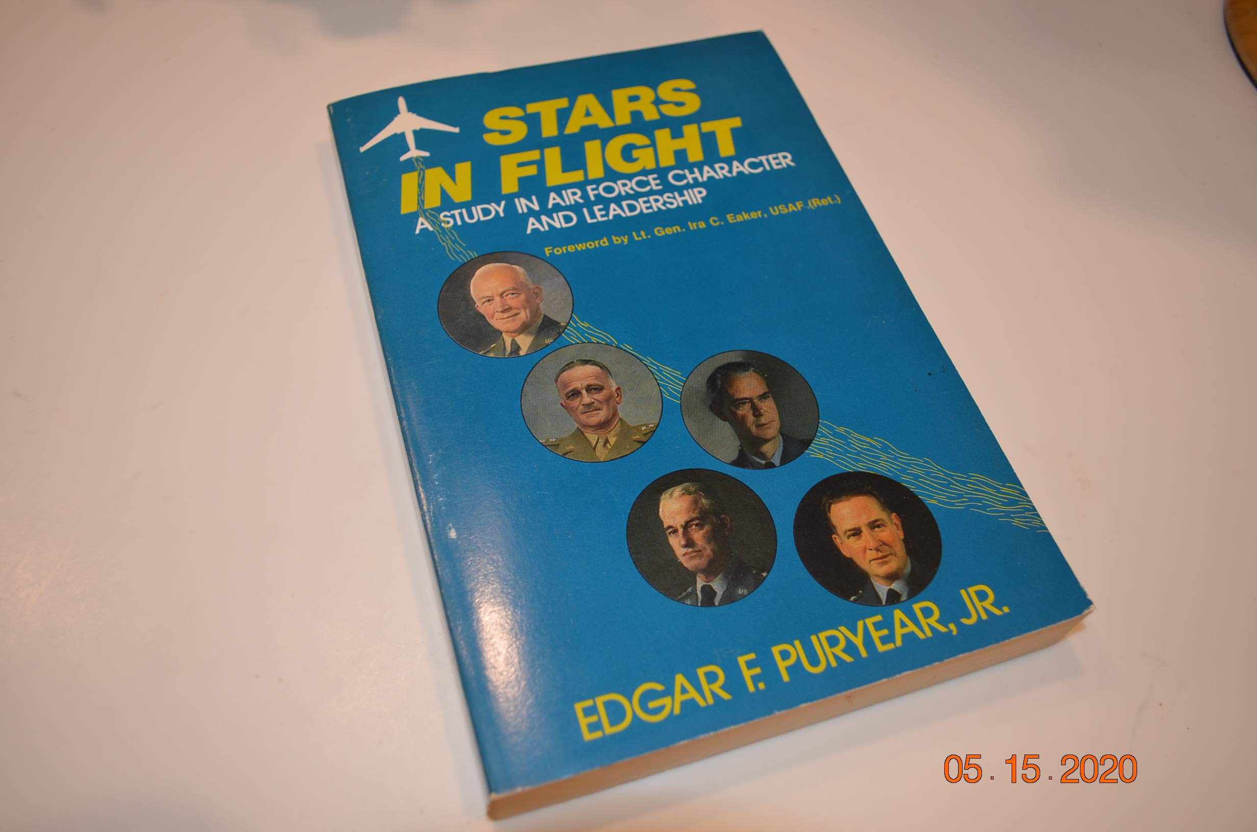 Stars in Flight: A Study in Air Force Character and Leadership by Edgar ...