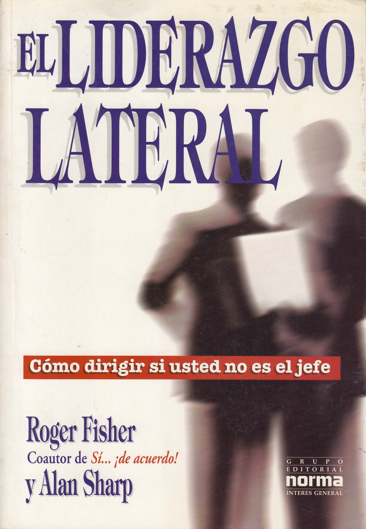 LIDERAZGO LATERAL EL by Fisher/Sharp | Goodreads