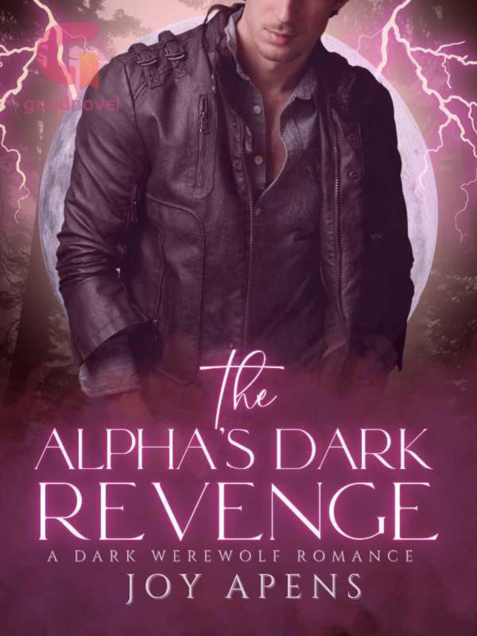 The Alpha's Dark Revenge (The Alpha's Dark Revenge, #2) by Joy Apens | Goodreads