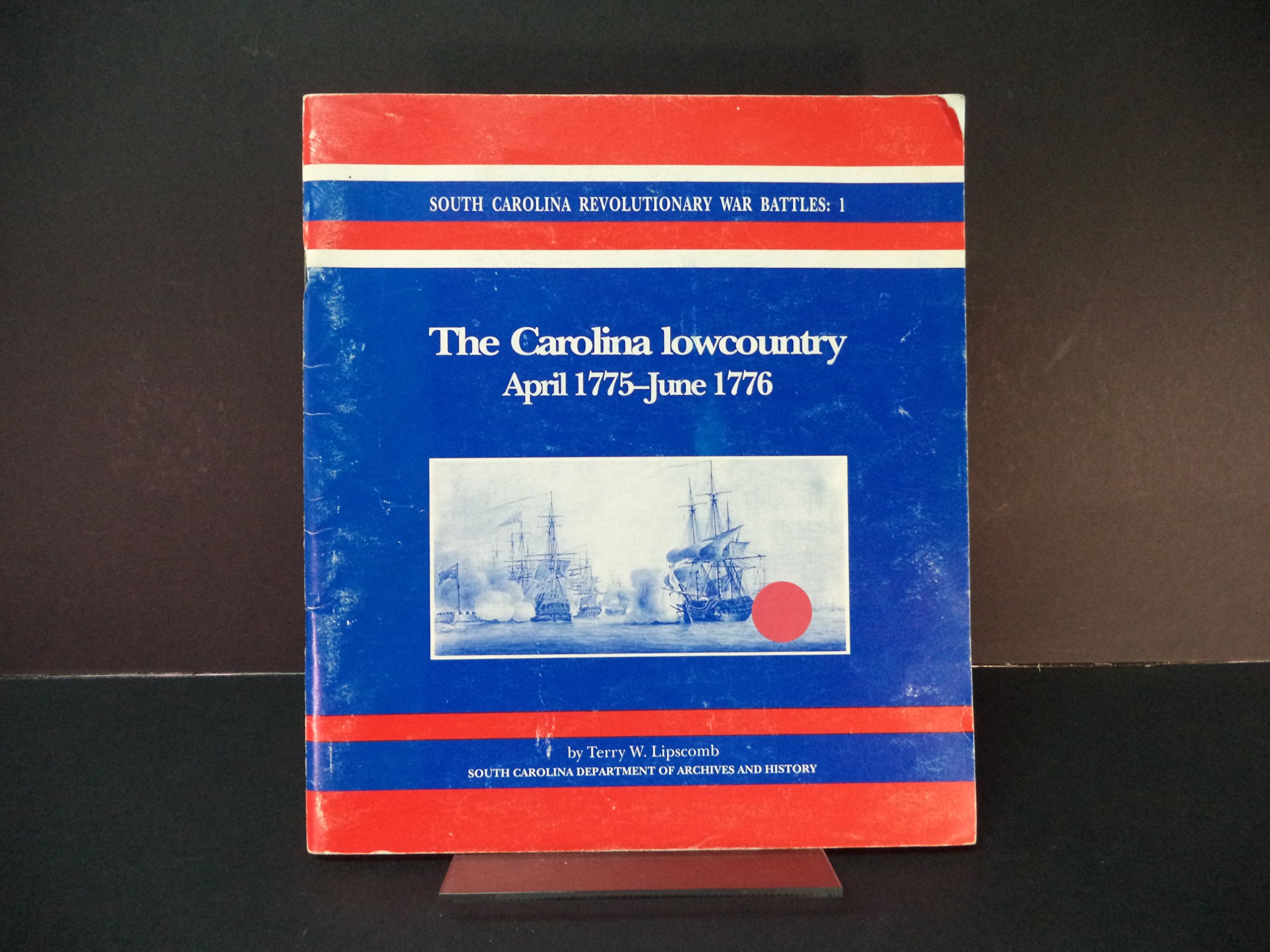South Carolina Revolutionary War Battles: The Carolina Low Country ...