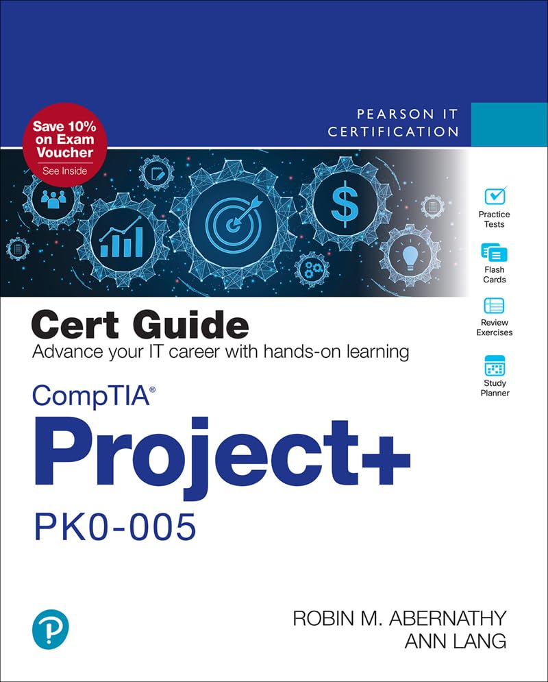 CompTIA Project+ PK0-005 Cert Guide by Robin Abernathy | Goodreads