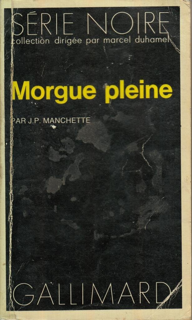 MORGUE PLEINE by Jean-Patrick Manchette | Goodreads