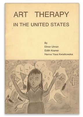 Art Therapy in the United States by Elinor Ulman | Goodreads