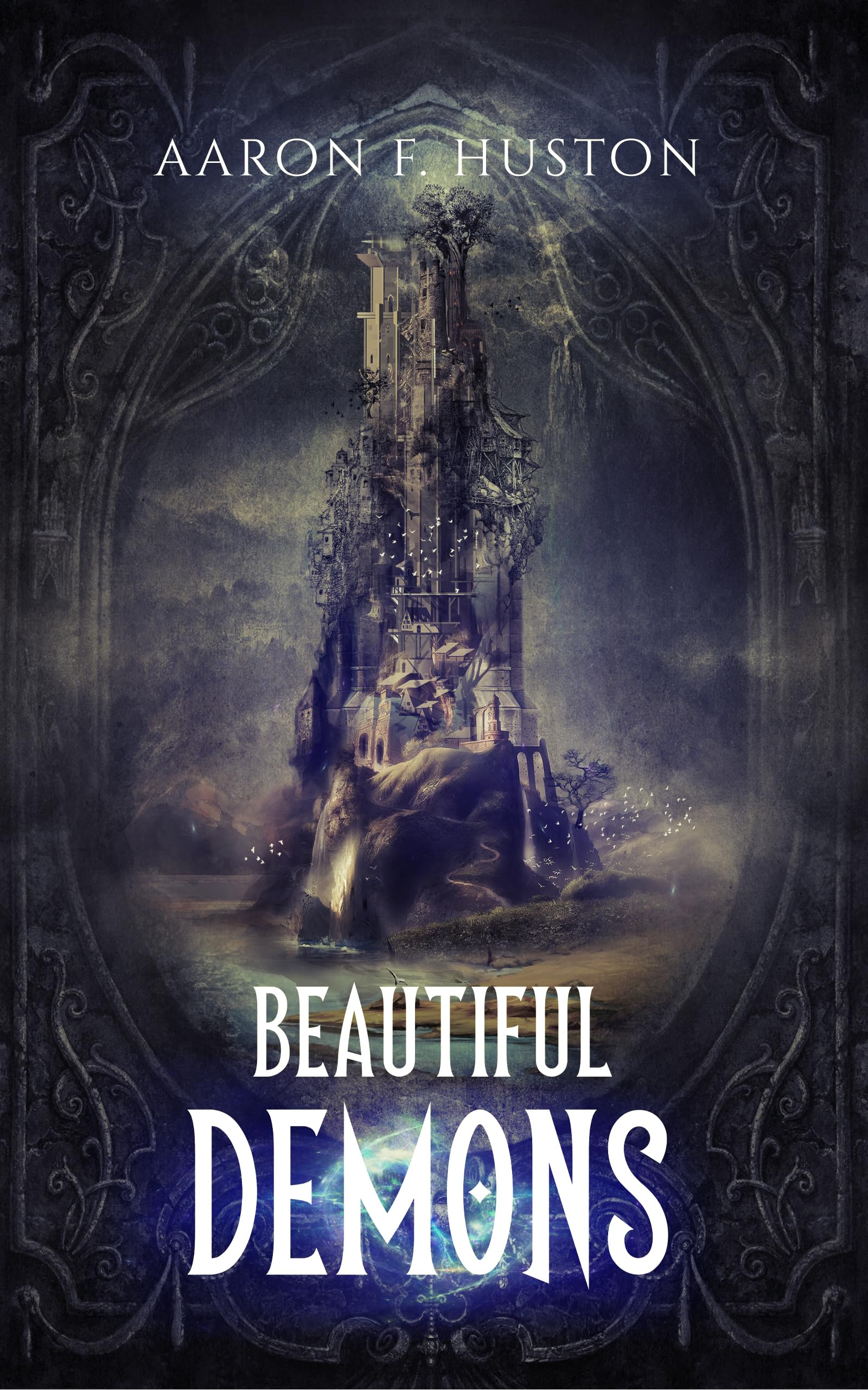 Beautiful Demons: A Tale of a Thousand Tribes by Aaron Huston | Goodreads