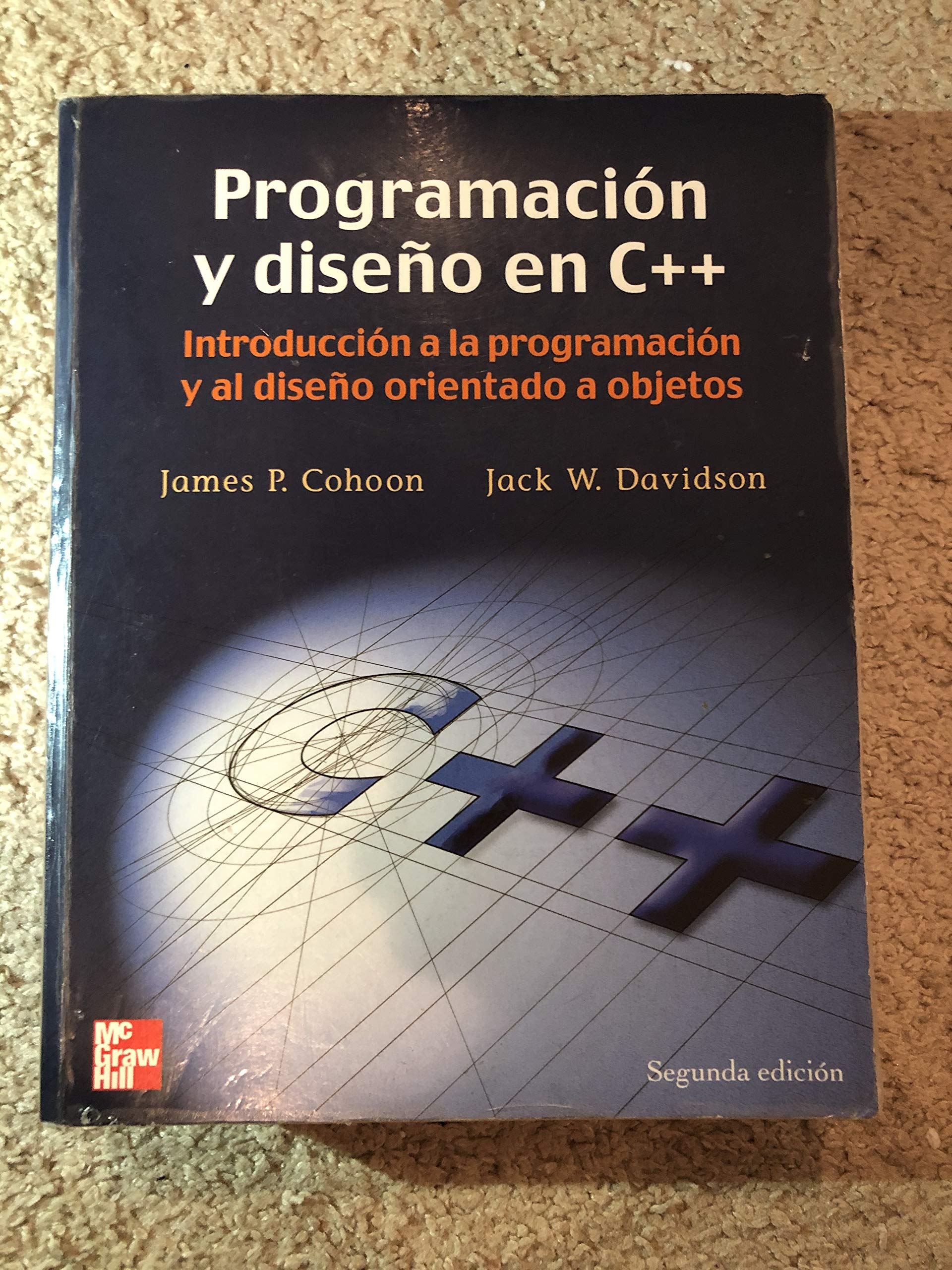 Programacion y Diseno En C++ - 2b: Edicion by James P. Cohoon | Goodreads
