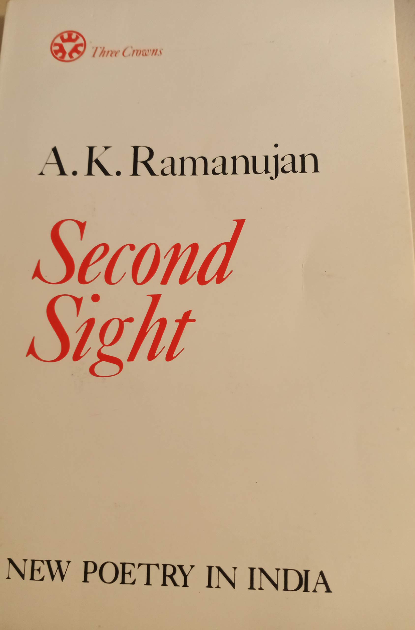 Second Sight by A.K. Ramanujan | Goodreads